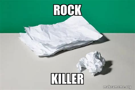 Rock Killer Meme Generator