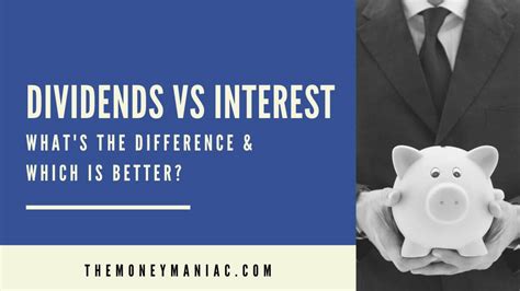 Dividends Vs Interest Whats The Difference And Which Is Better