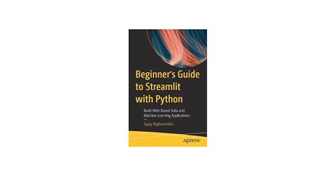 博客來 Beginners Guide To Streamlit With Python Build Web Based Data And