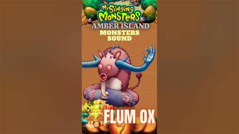 Msm Amber Island Monsters Sound Flum Ox Games Mysingingmonsters