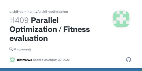parallel optimization fitness evaluation · issue 409 · qiskit