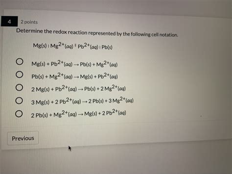 Solved 4 2 Points Determine The Redox Reaction Represented