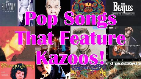 12 Examples Of Kazoos In Popular Music Youtube