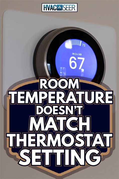 Room Temperature Doesnt Match Thermostat Setting—what To Do