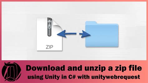 how to download and unzip a zip file using unity in c with a