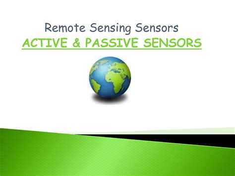 SOLUTION Active And Passive Sensors In Remote Sensing Studypool