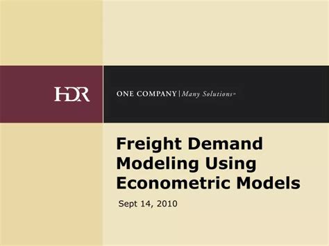 Ppt Freight Demand Modeling Using Econometric Models Powerpoint Presentation Id 2602707