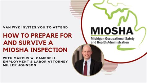 How To Prepare For And Survive A Miosha Inspection Van Wyk Risk