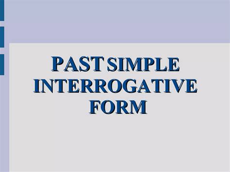 Past Simple Interrogative Form Odp