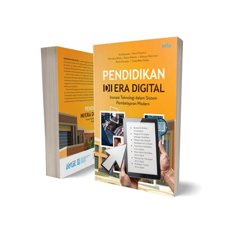 Pendidikan Di Era Digital Inovasi Teknologi Dalam Sistem Pembelajaran