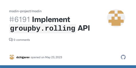 Implement `groupbyrolling` Api · Issue 6191 · Modin Projectmodin