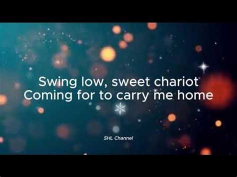 Swing Low Sweet Chariot Lyrics Video Youtube