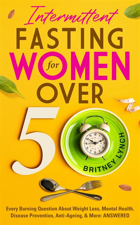 Intermittent Fasting For Women Over 50 Every Burning Question About Weight Loss Mental Health
