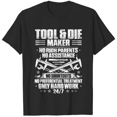 Tool And Die Maker Toolmaker Tool And Die Maker T Shirt Sold By