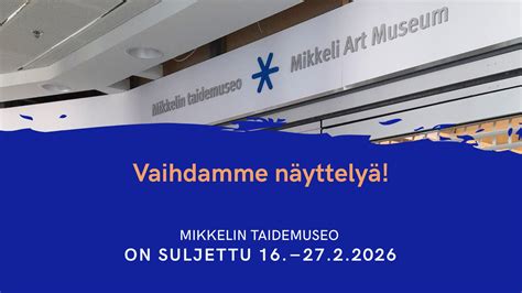 2 2026 Nayttelynvaihto Mikkeli