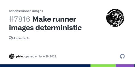Make Runner Images Deterministic · Issue 7816 · Actionsrunner Images