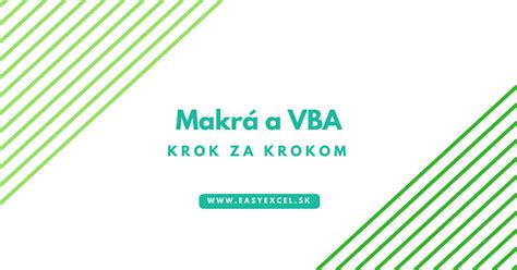 makrá a vba vysvetlené krok za krokom easy excel