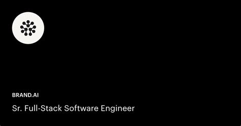 Sr Full Stack Software Engineer At Brand Ai