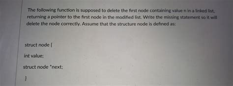 Solved The Following Function Is Supposed To Delete The