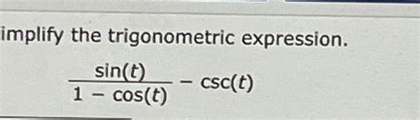 Solved Implify The Trigonometric