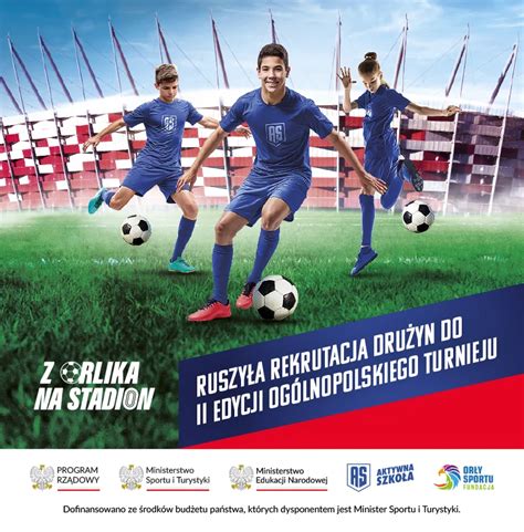 Wystartowały Zapisy Do Ii Edycji Turnieju Z Orlika Na Stadion Zgłoś Swoją Drużynę Już Dzisiaj