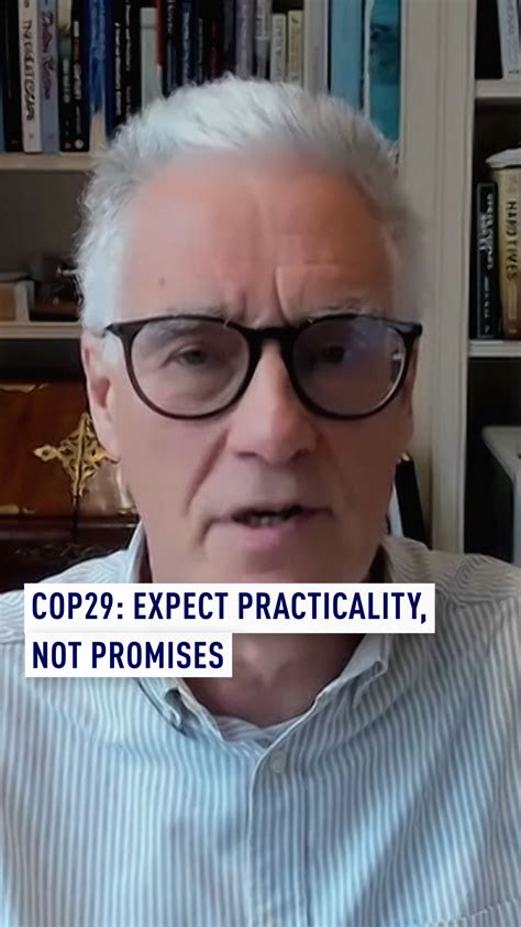Cop29 Expect Practicalities Rather Than Promises Expert Says Cgtn