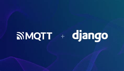 how to use mqtt in the django project emq