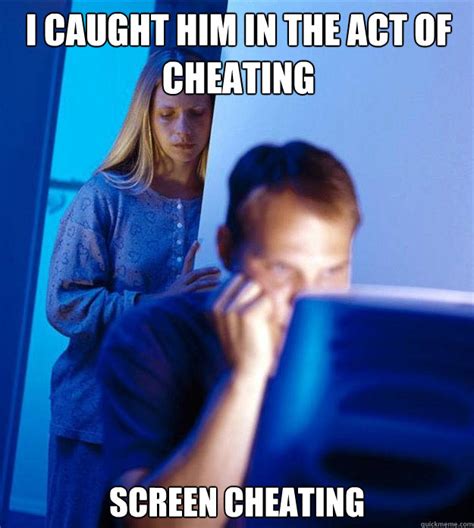 I Caught Him In The Act Of Cheating Screen Cheating Redditors Wife
