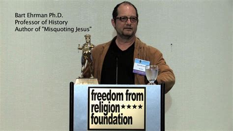 Bart Ehrman Freedom From Religion Foundation Lecture Youtube