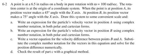 Solved 2 A Point Is At A 6 5 In Radius On A Body In Pure Chegg Com