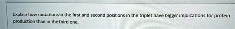 Explain How Mutations In The First And Second Positions In The Triplet
