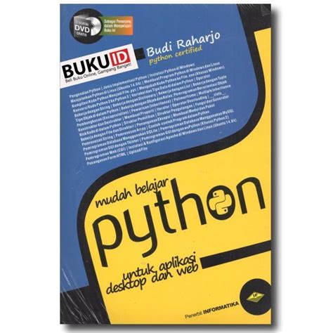 Jual Buku Mudah Belajar Python Untuk Aplikasi Desktop Dan Web Shopee Indonesia