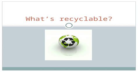 Ppt Whats Recyclable Source Method Of Recyling Reuse Trees Other