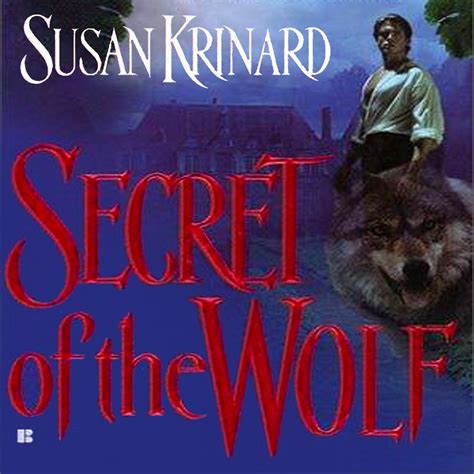 Secret Of The Wolf Audible Audio Edition Susan Krinard