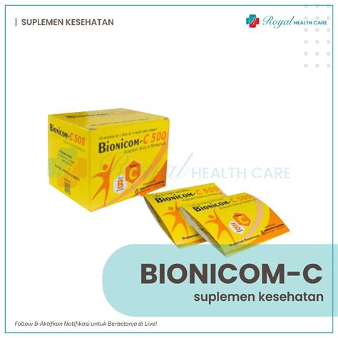 Jual Bionicom C 500mg [expired Mei 2025] Vitamin Untuk Memelihara Kesehatan Tubuh Shopee
