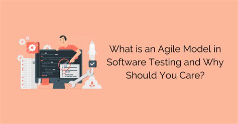 What Is Agile Model In Software Testing And Its Importance