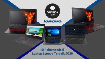 Rekomendasi Laptop Lenovo Terbaik Dafunda Com
