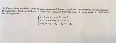 solved 1 determine whether the following system of linear
