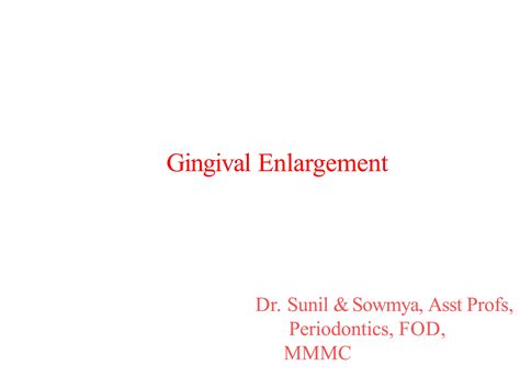 Types And Classification Of Gingival Enlargement Pptx