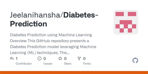 Github Jeelanihanshadiabetes Prediction Diabetes Prediction Using Machine Learning Overview