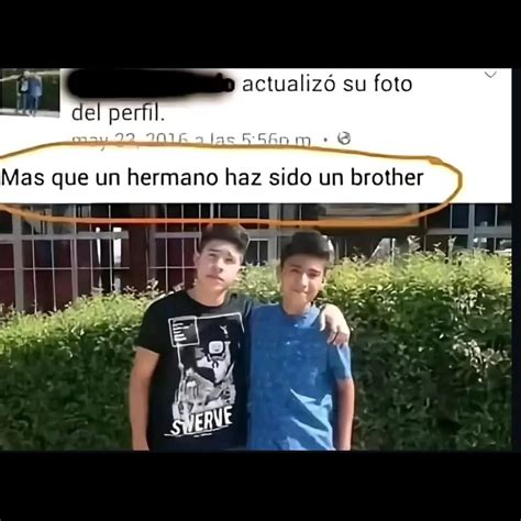 Top Memes De Hermano En Español Memedroid