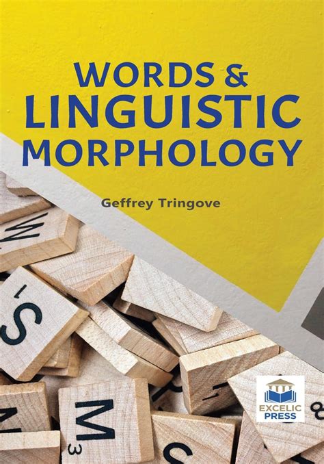 Words And Linguistic Morphology Excelic Press