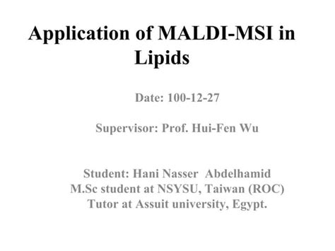 Application Of Maldi Msi In Lipid Ppt