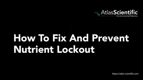 How To Fix And Prevent Nutrient Lockout Atlas Scientific