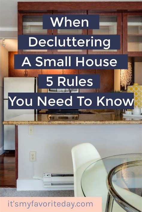 When Decluttering A Small House 5 Rules You Need To Know Its My Favorite Day Declutter Home