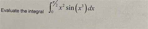Solved 2 Sex Sin X”dx Evaluate The Integral