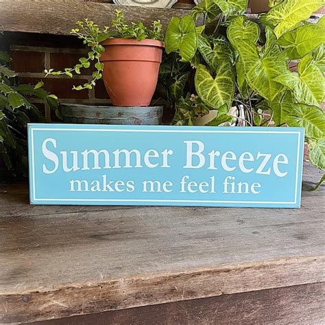 Summer Breeze Makes Me Feel Fine Etsy