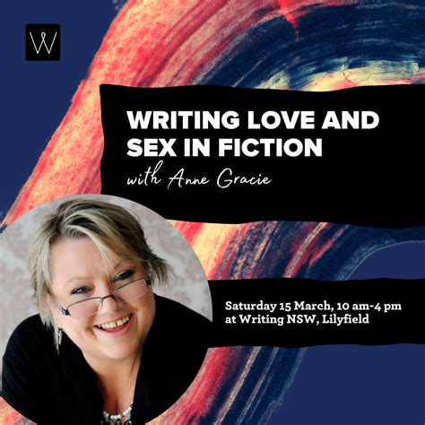 Writing Love And Sex In Fiction With Anne Gracie Writing Nsw Writing Love And Sex In Fiction With Anne Gracie Writing Nsw