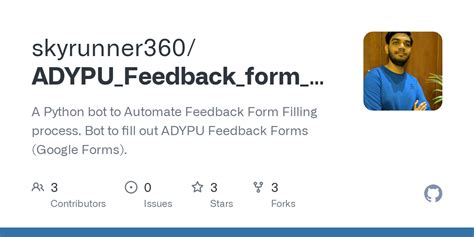 Github Skyrunner360adypufeedbackformfillingbot A Python Bot To Automate Feedback Form