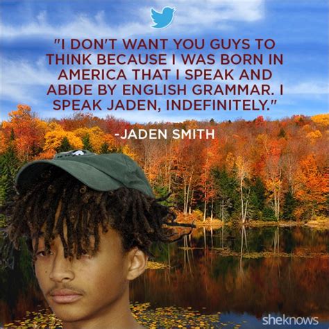 Deep Thoughts With Jaden Smith 45 Of His Best Quotes Sheknows